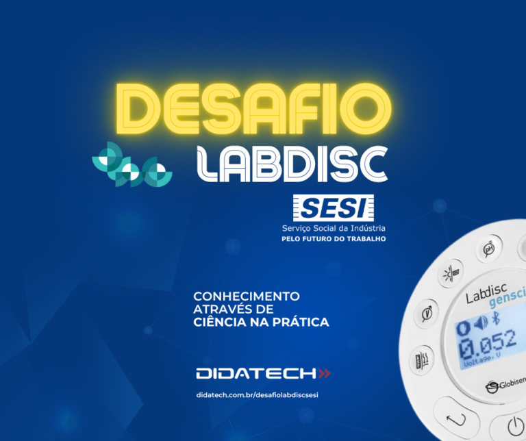 Desafio Labdisc: Conhecimento Através de Ciência na Prática – Didatech